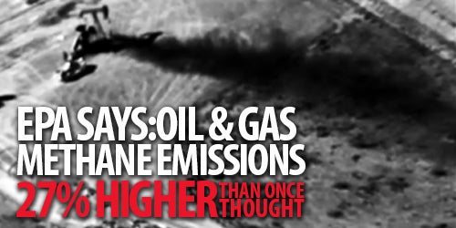 EPA Draft Says Oil & Gas Methane Emissions Are 27 Percent Higher than ...