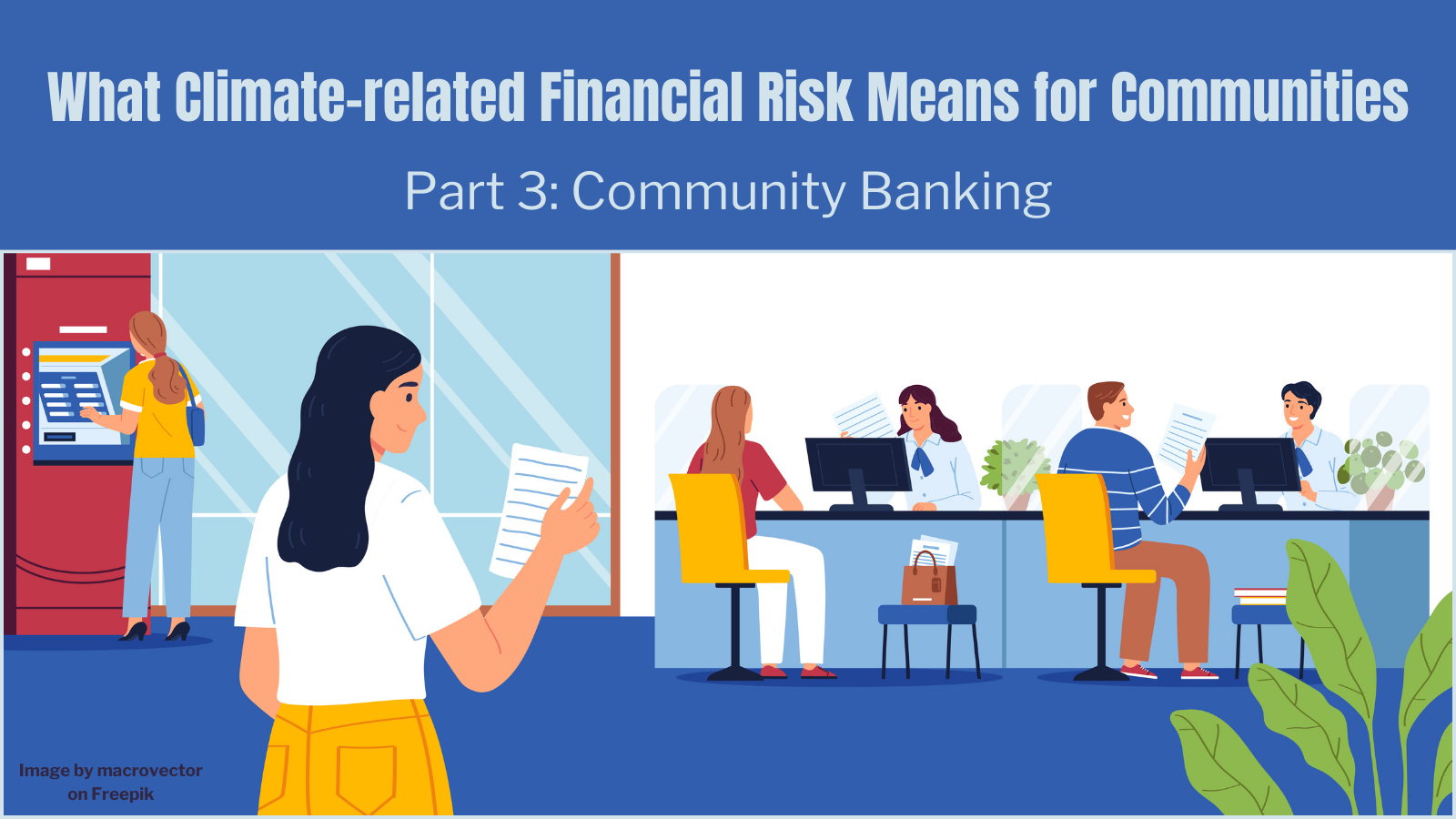 What Climate-related Financial Risk Means for Communities: Part 3 ...